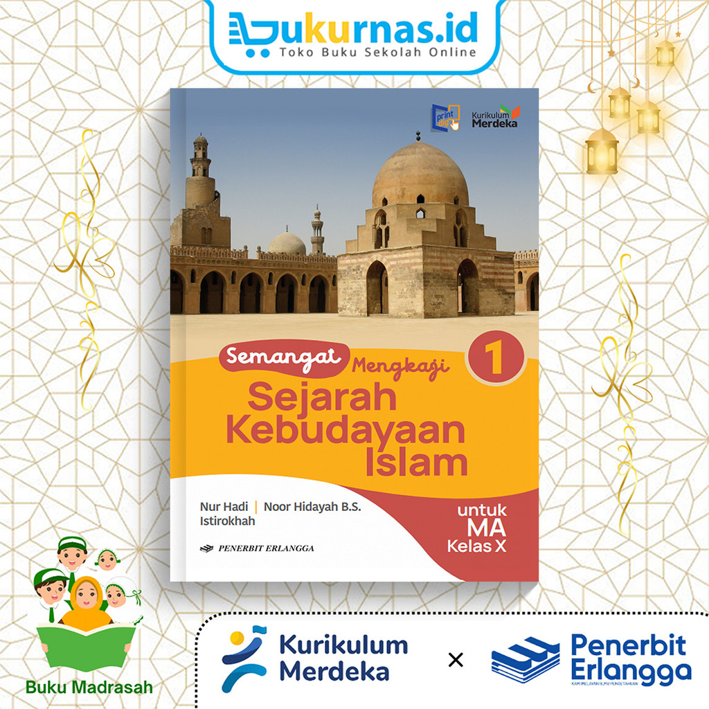 Jual Buku Semangat Mengkaji Sejarah Kebudayaan Islam (SKI) Jilid 1 Kelas 10 MA Kurikulum Merdeka ...