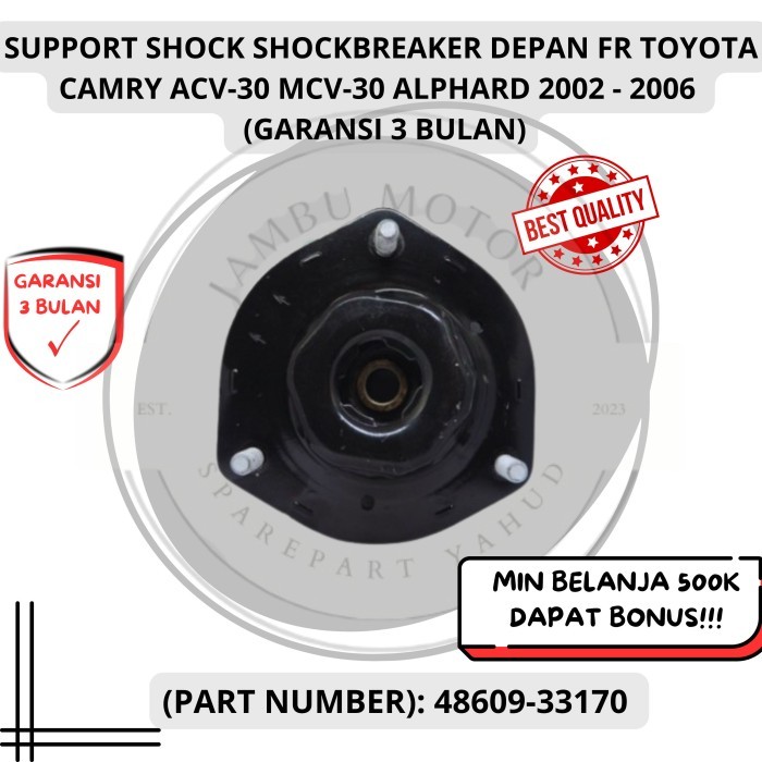 Jual SUPPORT SHOCK SHOCKBREAKER DEPAN FR TOYOTA CAMRY ACV-30 MCV-30 ALPHARD 2002 - 2006 48609 ...