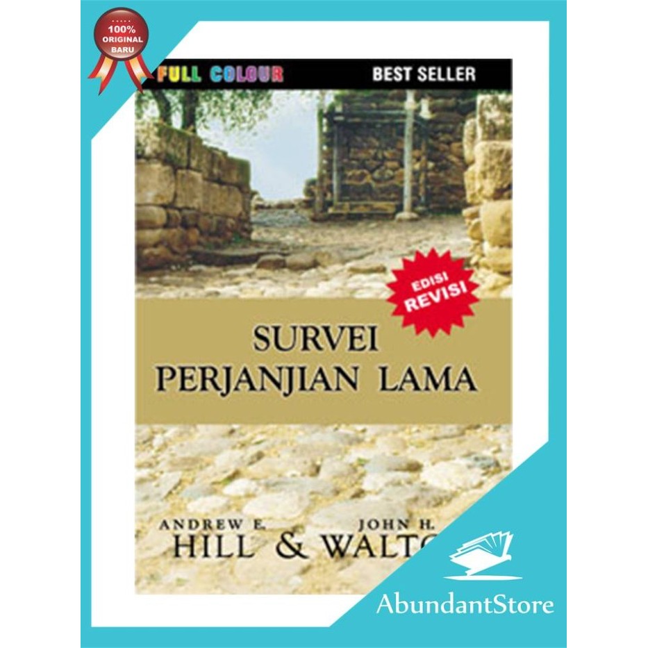 Jual Buku Survei Perjanjian Lama - Andrew E. Hill & John H. Walton ...
