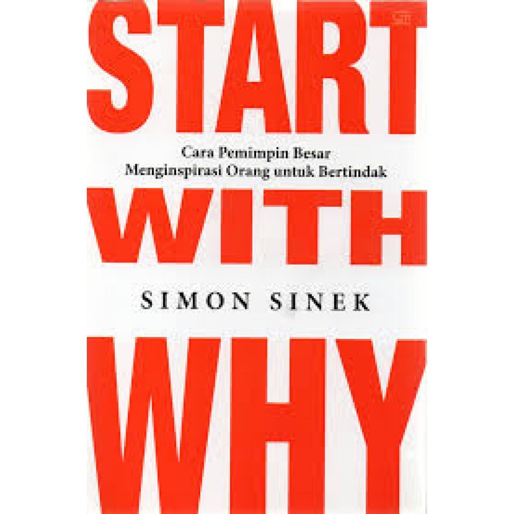 Jual START WITH WHY - SIMON SINEK | Shopee Indonesia