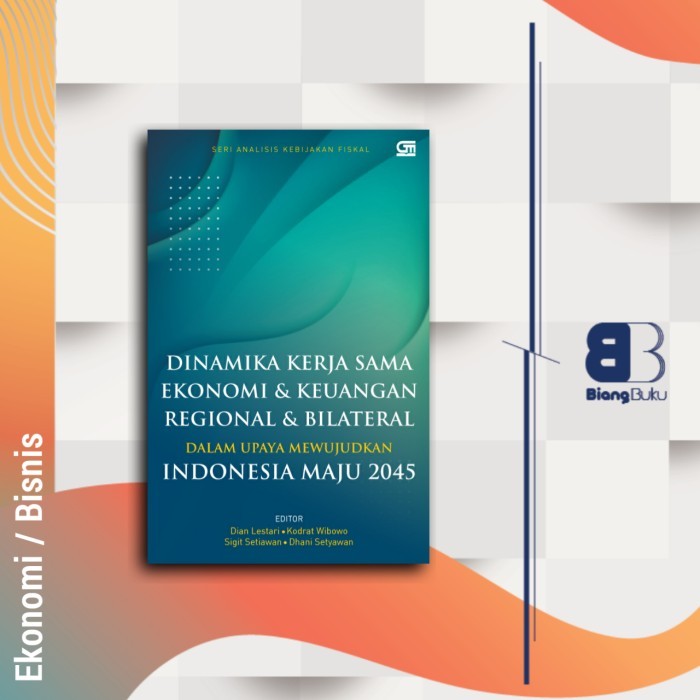 Jual Buku Dinamika Kerja Sama Ekonomi Dan Keuangan Regional Dan Bilateral | Shopee Indonesia