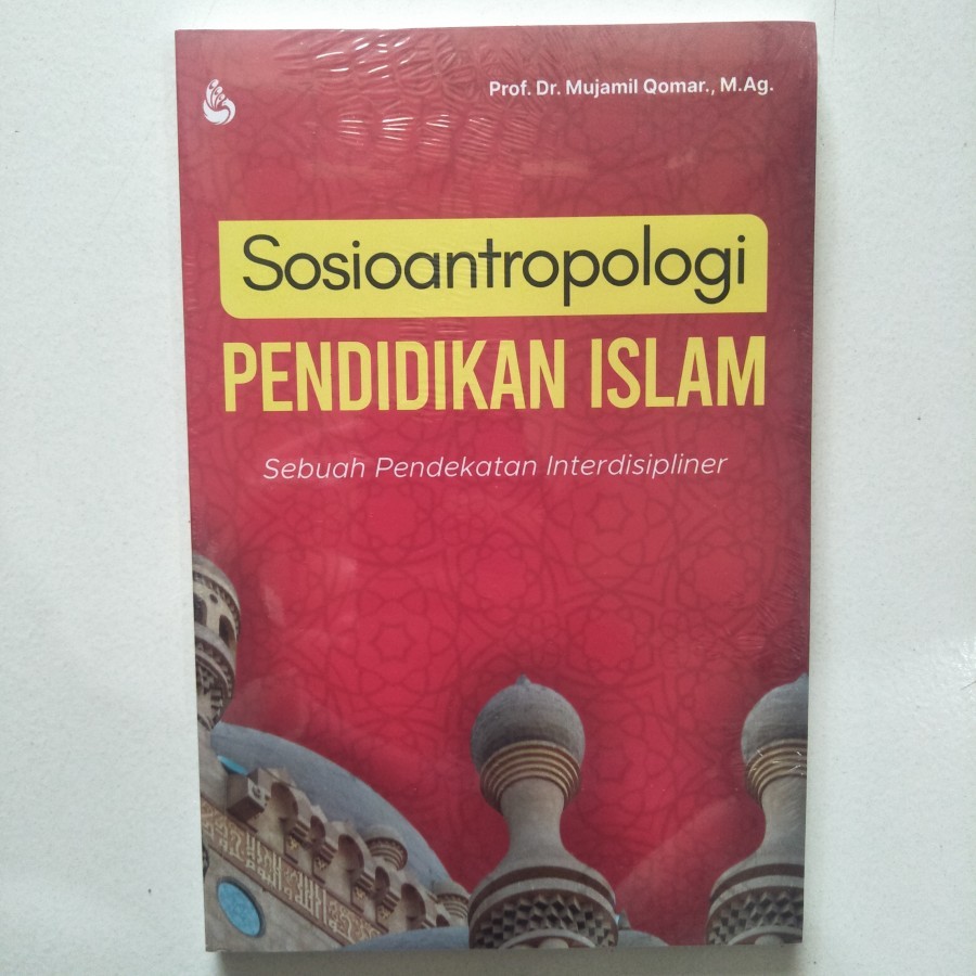 Jual Buku ORIGINAL Sosioantropologi Pendidikan Islam - Mujamil Qomar | Shopee Indonesia