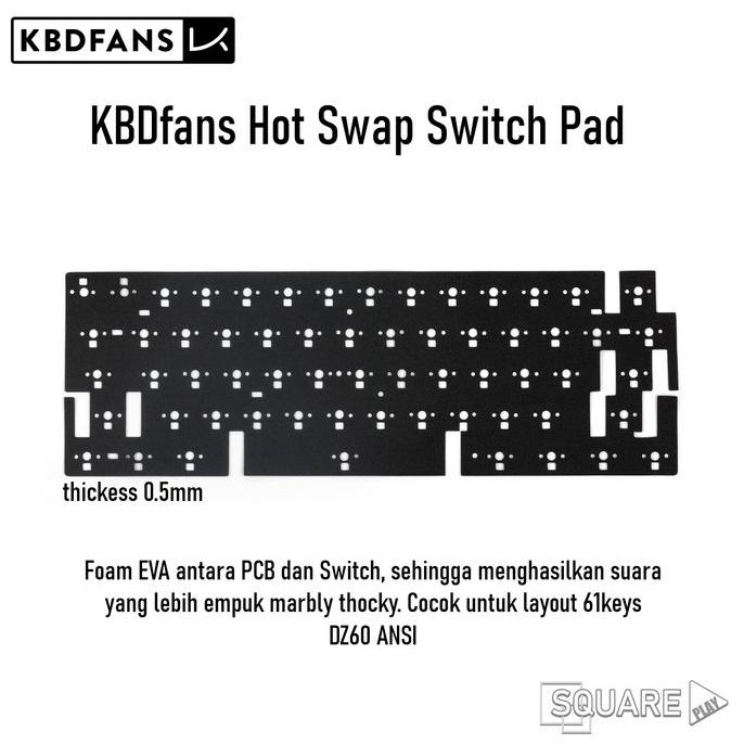 Jual Ready KBDfans Hot Swap Switch Pad EVA - Foam PCB Switch Pad Full ...