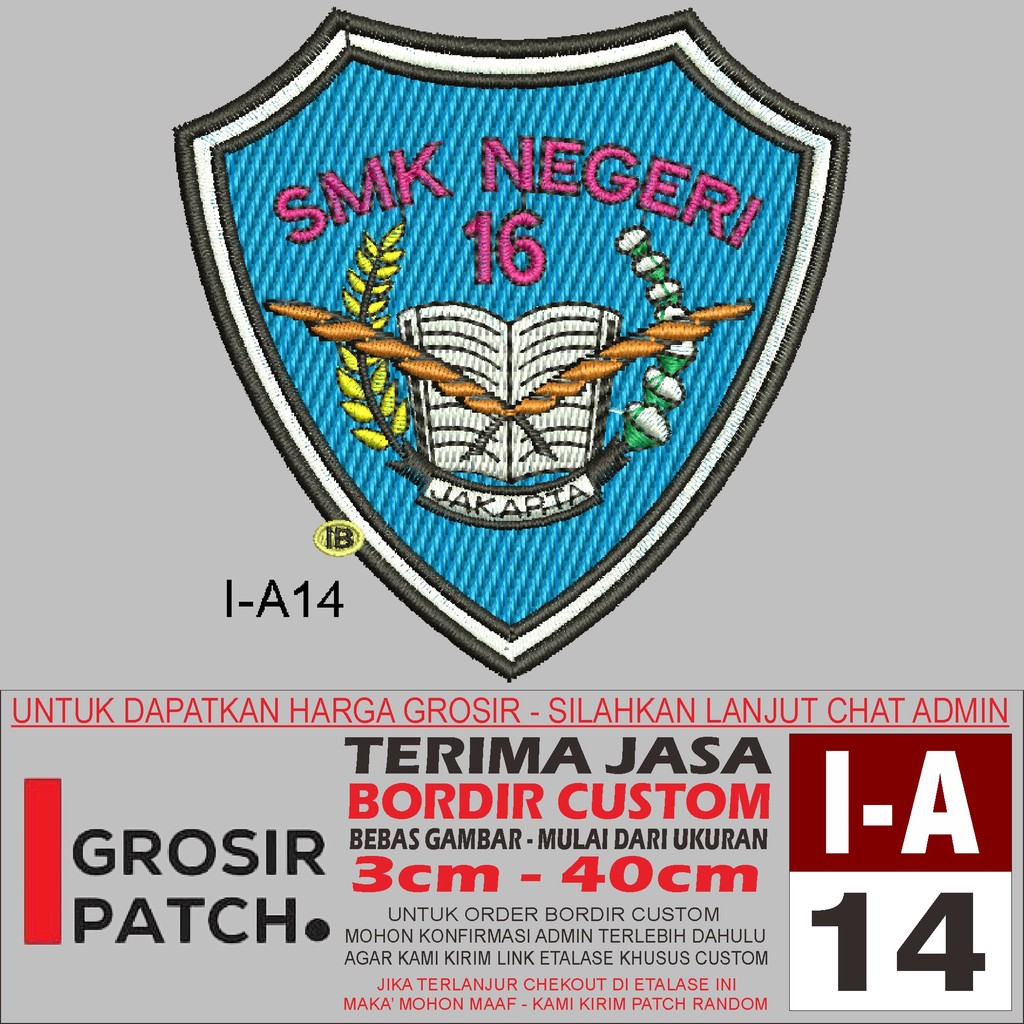 Jual I-A14 SEKOLAH SMK NEGERI 16 JAKARTA PATCH BORDIR LOGO ...