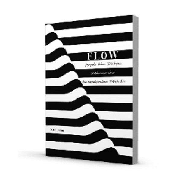 Jual Buku Psikologi FLOW: Mengalir dalam Kehidupan untuk Menemukan dan ...