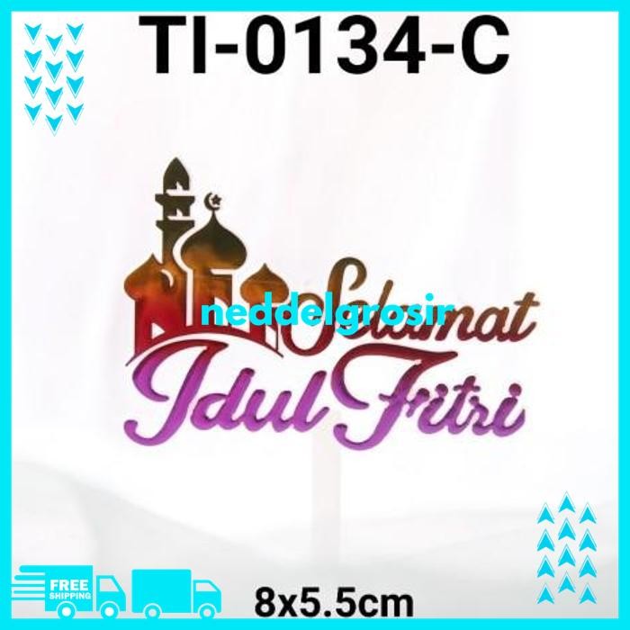 Jual CAKE TOPPER TULISAN IDUL FITRI LEBARAN MASJID MIX BEST DEAL ...
