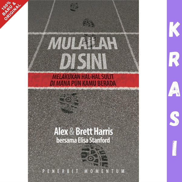 Jual Buku Mulailah Di Sini: Melakukan Hal-hal Sulit Di Mana Pun Kamu ...