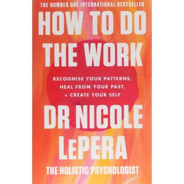 Jual Harper Collins - How To Do The Work: Recognize Your Patterns, Heal ...