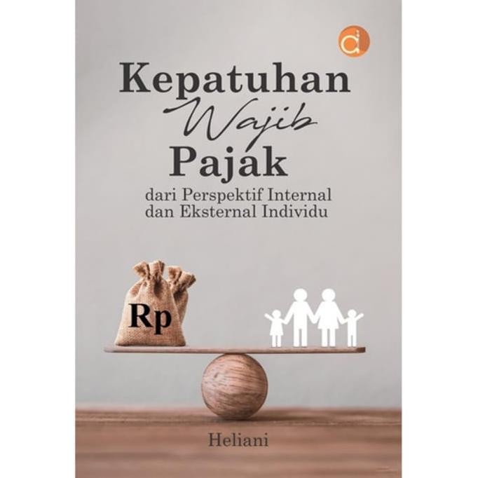 Jual Original Buku Kepatuhan Wajib Pajak dari Perspektif Internal dan Eksternal | Shopee Indonesia