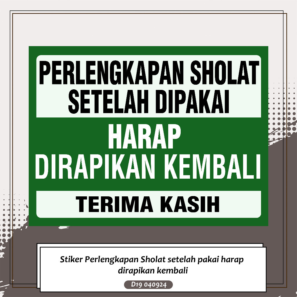 Jual Stiker Perlengkapan Sholat setelah pakai harap dirapikan kembali ...