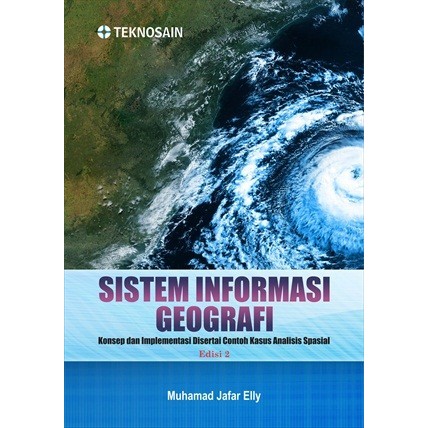 Jual Sistem Informasi Geografi Edisi 2; Konsep dan Implementasi Disertai Contoh Kasus Analisis ...