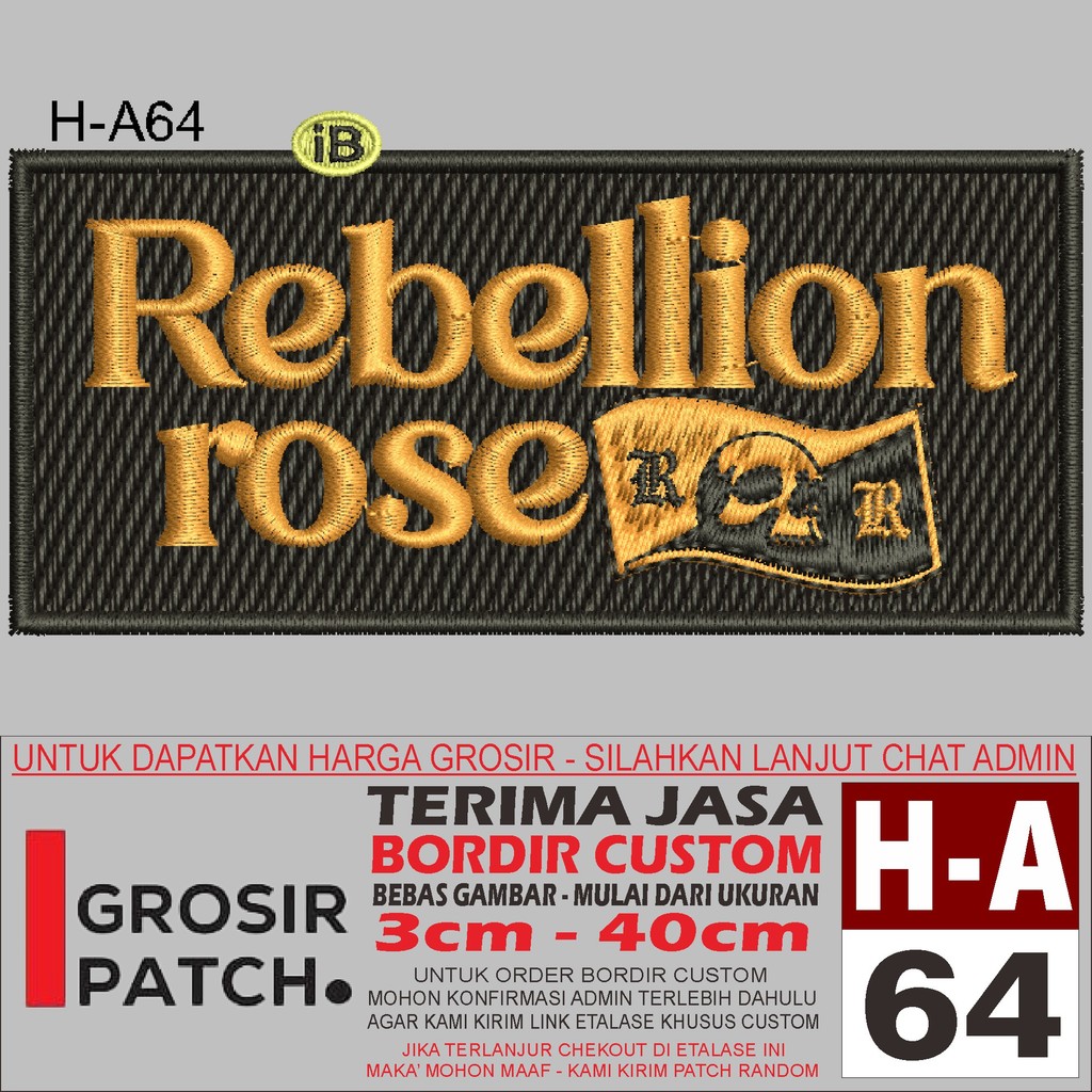 Jual PATCH BORDIR LOGO H-A64 REBELLION ROSE - GROSIRPATCH REVIEW ...
