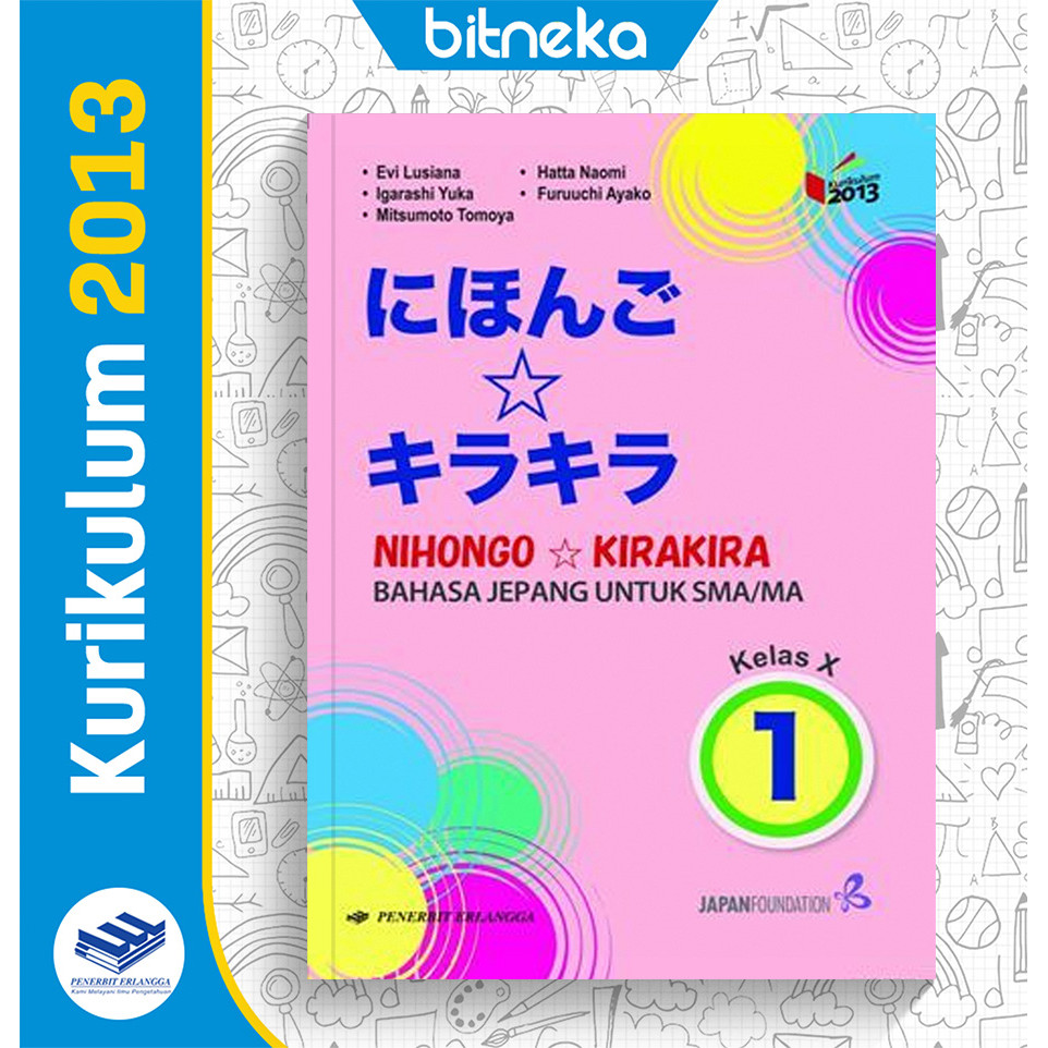 Jual Buku Bahasa Jepang : Nihongo Kira Kira Jilid 1 SMA/MA Kelas 10 K13 ...