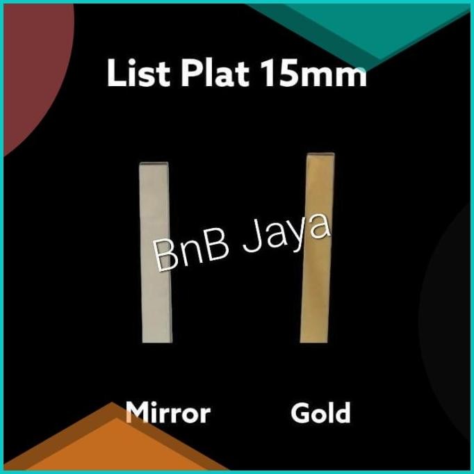 Jual List Plat Strip 15mm MIRROR Per lonjor 3 Meter 11OKTZ4 limited ...
