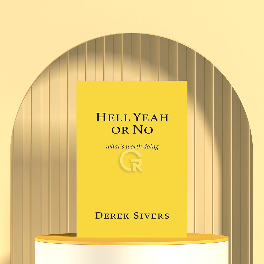 Jual Hell Yeah or No by Derek Sivers (English) | Shopee Indonesia