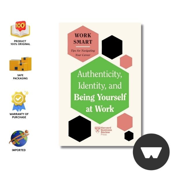 Jual Harvard Business Review - Hbr Work Smart Series: Authenticity, Identity, And Being Yourself ...
