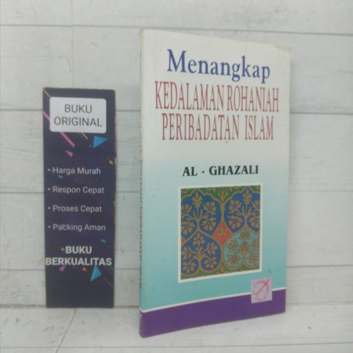 Jual Menangkap Kedalaman Rohaniah Peribadatan Islam Al Ghazali Buku ...