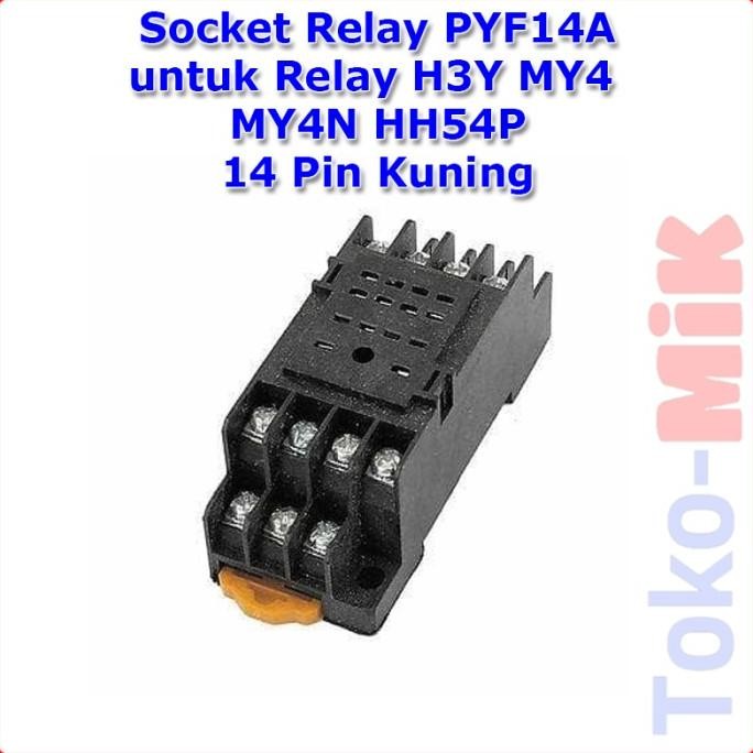 Jual PYF-14A PYF14A DYF14A Socket Relay 14 Pin H3Y-4 MY4 MY4N HH54P Kuning tokmi99 Ayo Order ...
