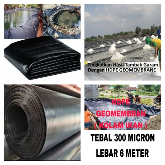Jual Jual Plastik Geomembran 6 Meter 300 Micron Hitam HDPE Terpal Kolam ...