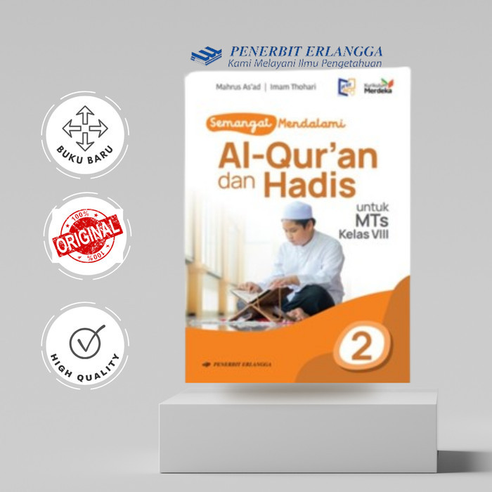 Jual BUKU ERLANGGA SEMANGAT MENDALAMI AL-QURAN & HADIS MTS KELAS 8 KURIKULUM MERDEKA (KODE ...