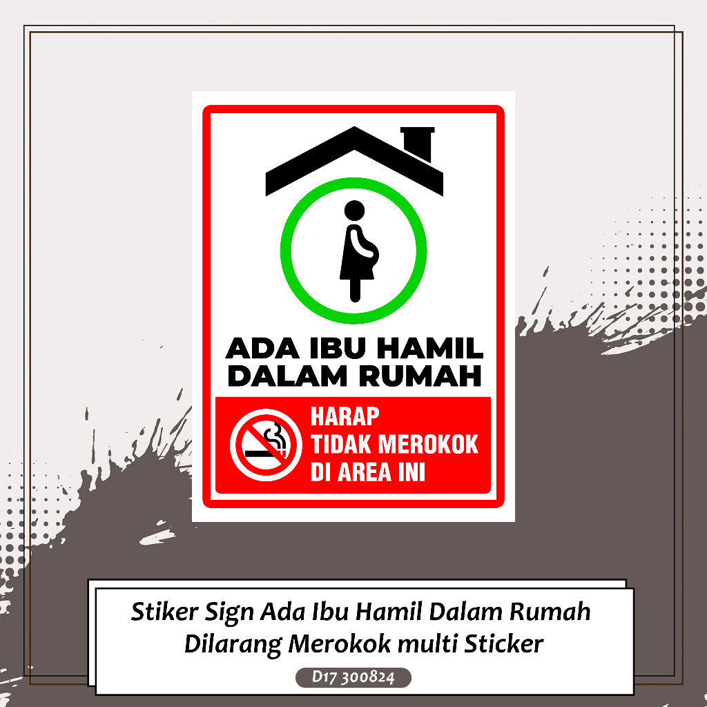 Jual Stiker Sign Ada Ibu Hamil Dalam Rumah Dilarang Merokok multi ...