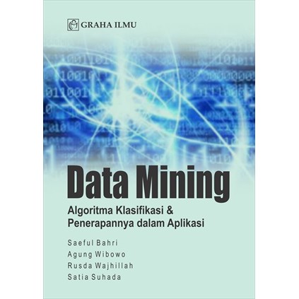 Jual Data Mining; Algoritma Klasifikasi & Penerapannya dalam Aplikasi ...