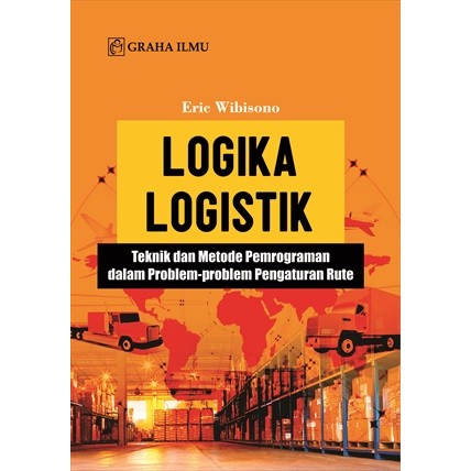Jual Logika Logistik; Teknik dan Metode Pemrograman dalam Problem ...