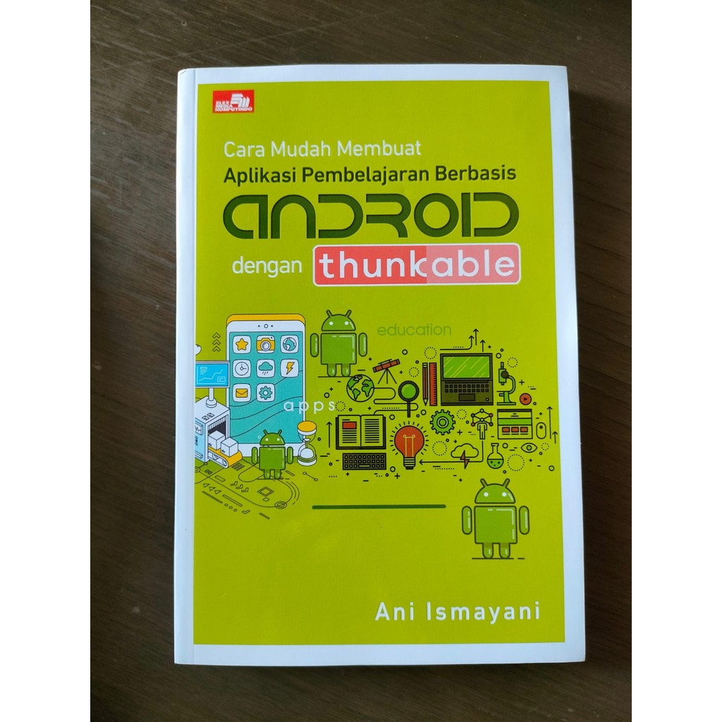 Jual BUKU CARA MEMBUAT APLIKASI PEMBELAJARAN BERBASIS ANDROID DENGAN ...