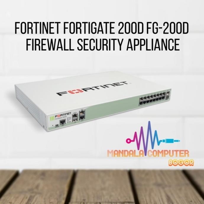 Jual Fortinet FortiGate 200D FG-200D Firewall Security Appliance Murah ...