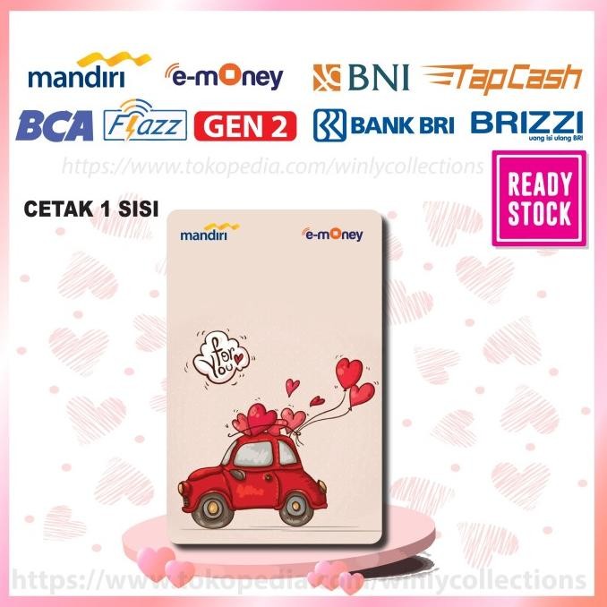 Jual Produk Baru!! KARTU EMONEY MANDIRI BCA BNI BRI FOR YOU LOVE ...