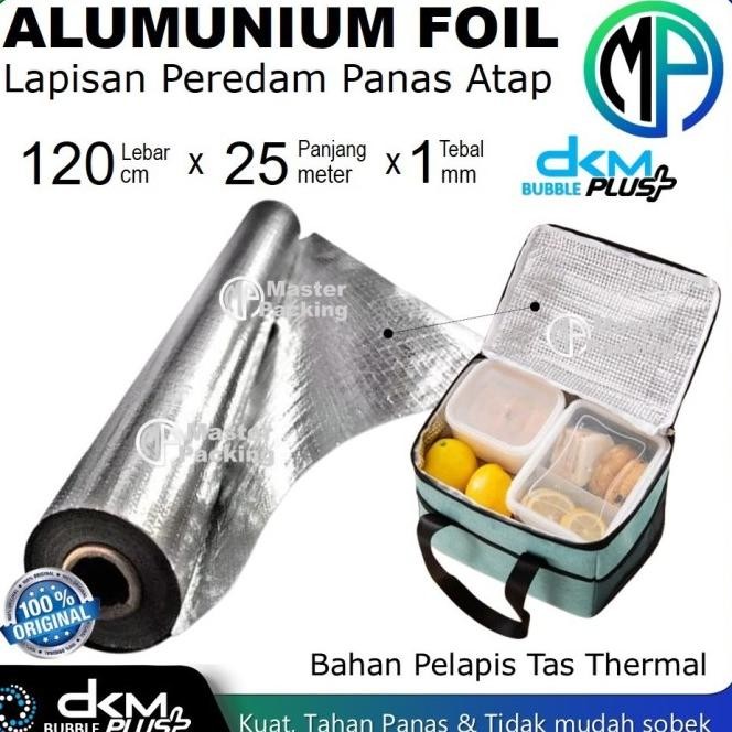Jual Pe Foam Foil Dkm 120Cm X 25M X 1Mm / Bubble Alumunium Foil ...