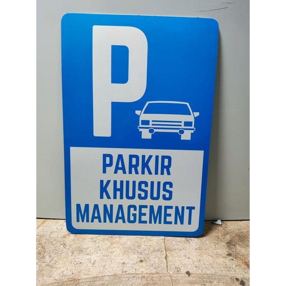 Jual Rambu Parkir Khusus Management 40Cm X 60Cm, 35Cm X 50 Cm, Plat Acp ...