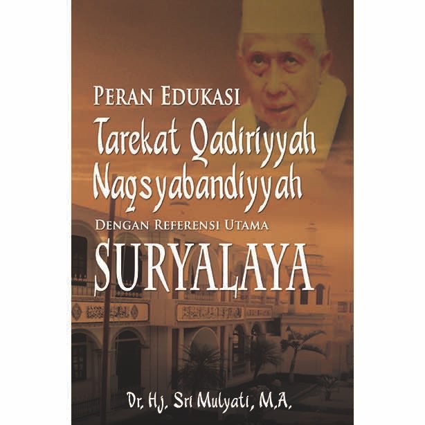Jual PERAN EDUKASI TAREKAT QADIRIYYAH NAQSYABANDIYYAH DENGAN REFERENSI ...