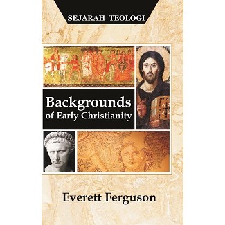 Jual Buku Backgrounds of Early Christianity - Everett Ferguson | Shopee ...