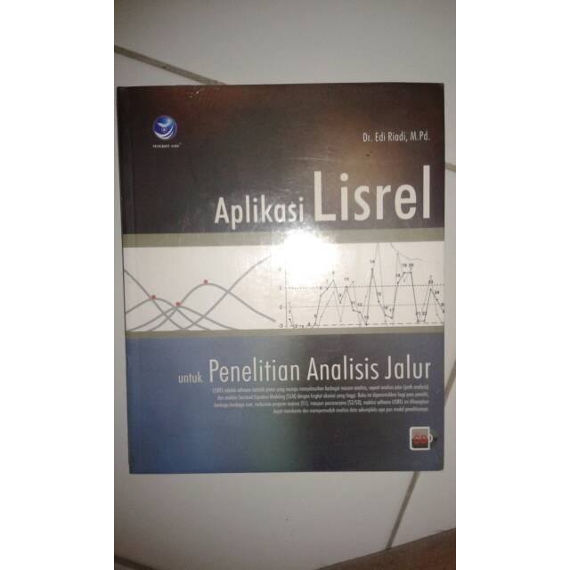 Jual APLIKASI LISREL UNTUK PENELITIAN ANALISIS JALUR (PLUS CD TUTORIAL ...