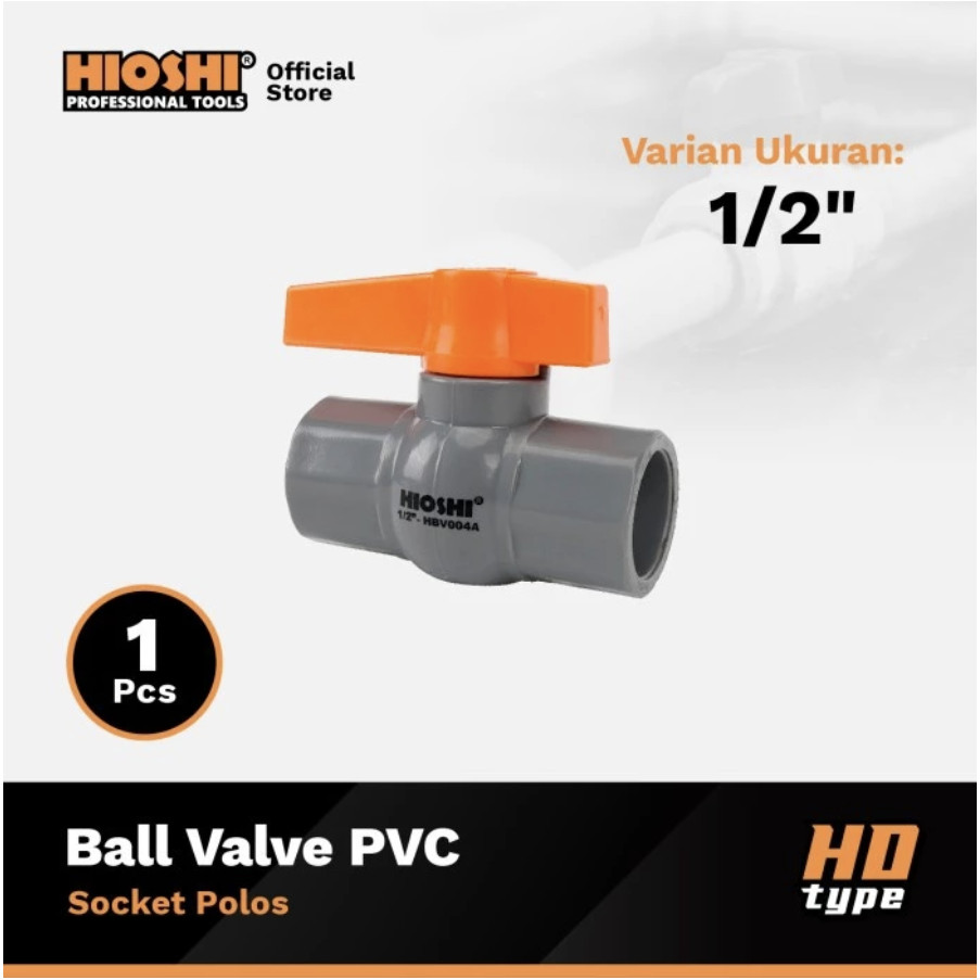 Jual HIOSHI Ball Valve Pvc Stop Kran Socket Polos 1/2" Hd | Shopee Indonesia
