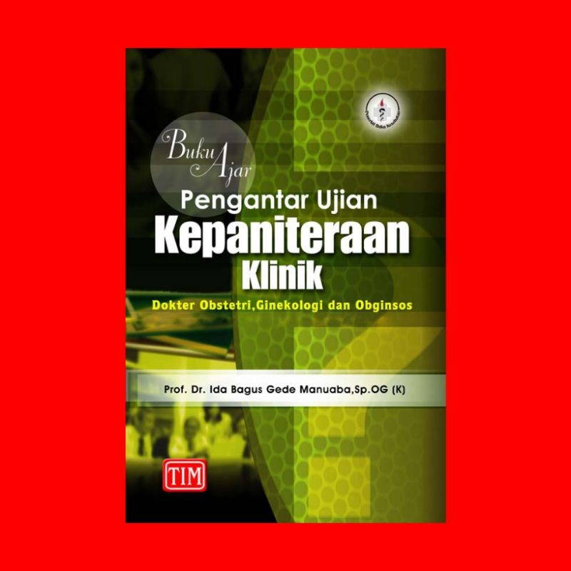 Jual Buku Ajar Pengantar Ujian Kepaniteraan Klinik Dokter Obstetri Ginekologi dan Obginsos ...