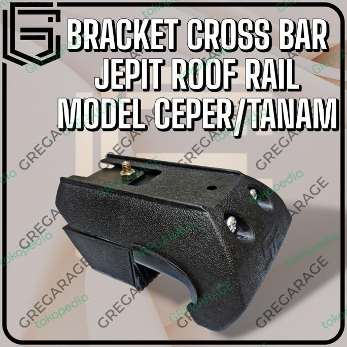 Jual BRAKET CROSSBAR KAKI JEPIT ROOF RAIL CEPER MODEL BARU - CROSS BAR ...