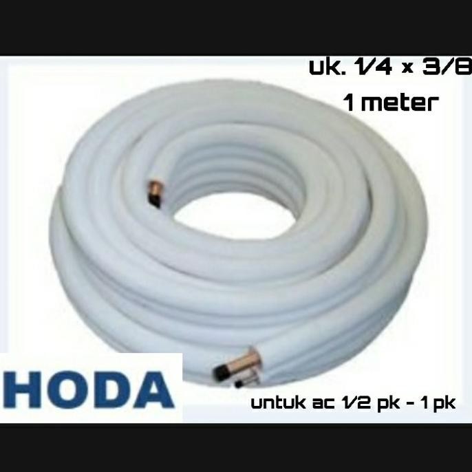 Jual Promo Pipa ac HODA 1/4 3/8 ( meteran )/ pipa ac 1/2 pk - 1 pk ...
