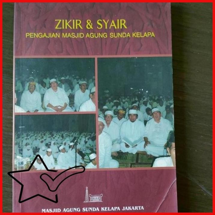 Jual [KBB] BUKU ZIKIR DAN SYAIR PENGAJIAN MASJID AGUNG SUNDA KELAPA | Shopee Indonesia