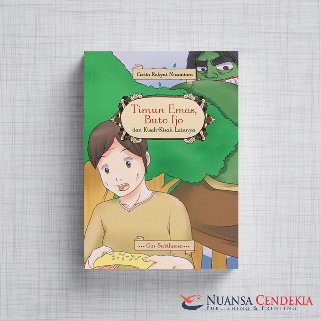 Jual [Nuansa Cendekia] Timun Emas, Buto Ijo dan Kisah-kisah Lainnya ...