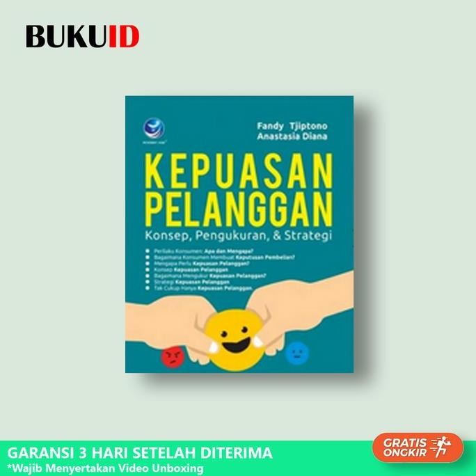 Jual Buku Kepuasan Pelanggan - Konsep, Pengukuran Dan Strategi | Shopee Indonesia