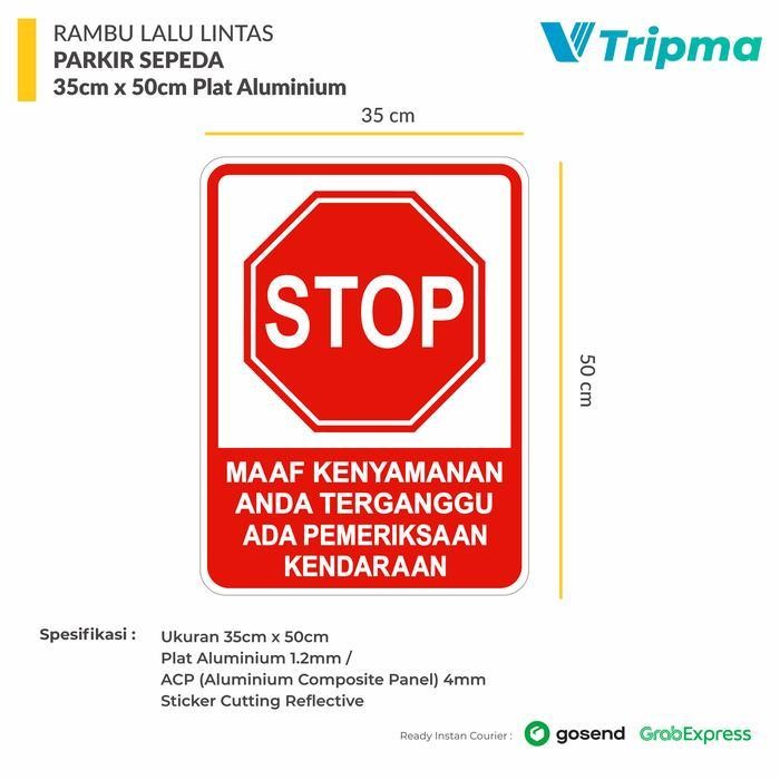 Jual Rambu Stop Pemeriksaan Kendaraan - 35Cm X 50Cm-Plat Alumunium ...