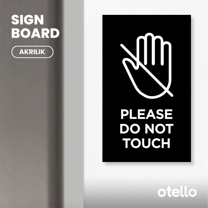 Jual Please Do Not Touch Sign Board Akrilik Print UV Signage Acrylic ...