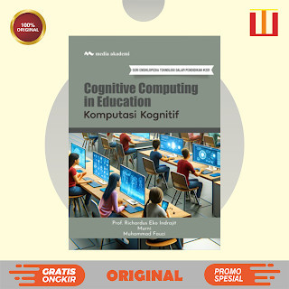 Jual Cognitive Computing in Education; Komputasi Kognitif - Richardus Eko Indrajit; Tri Murni ...