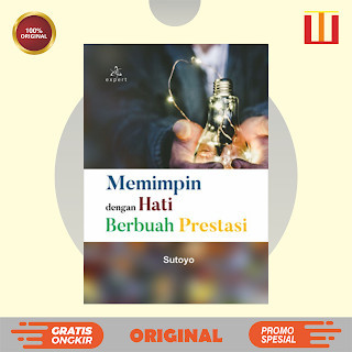 Jual Memimpin dengan Hati Berbuah Prestasi - Sutoyo - ORIGINAL | Shopee Indonesia