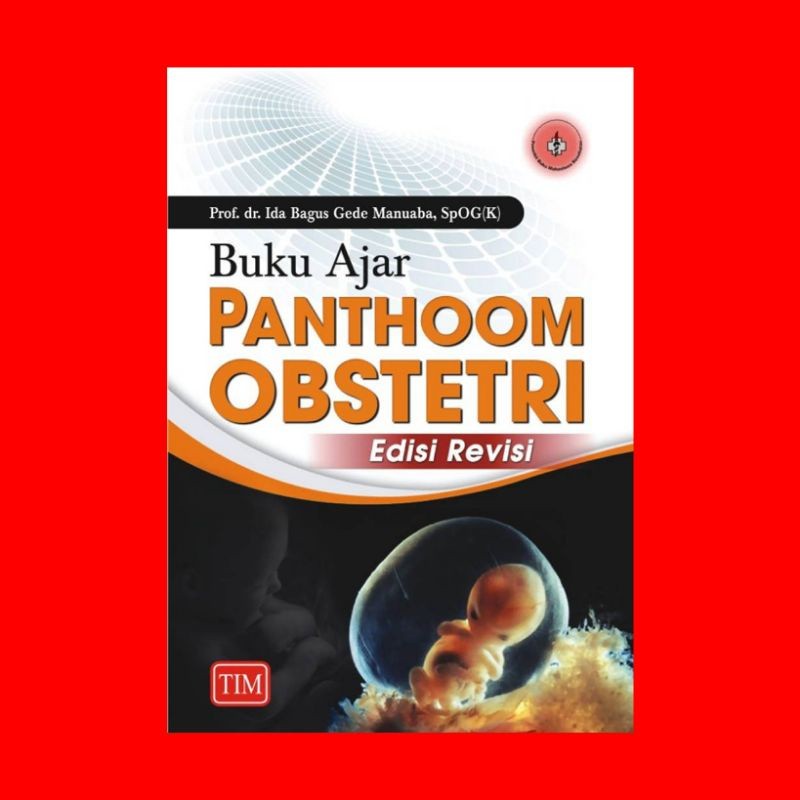 Jual Buku Ajar Panthoom Obstetri Edisi Revisi Pengarang: Prof. dr. Ida ...