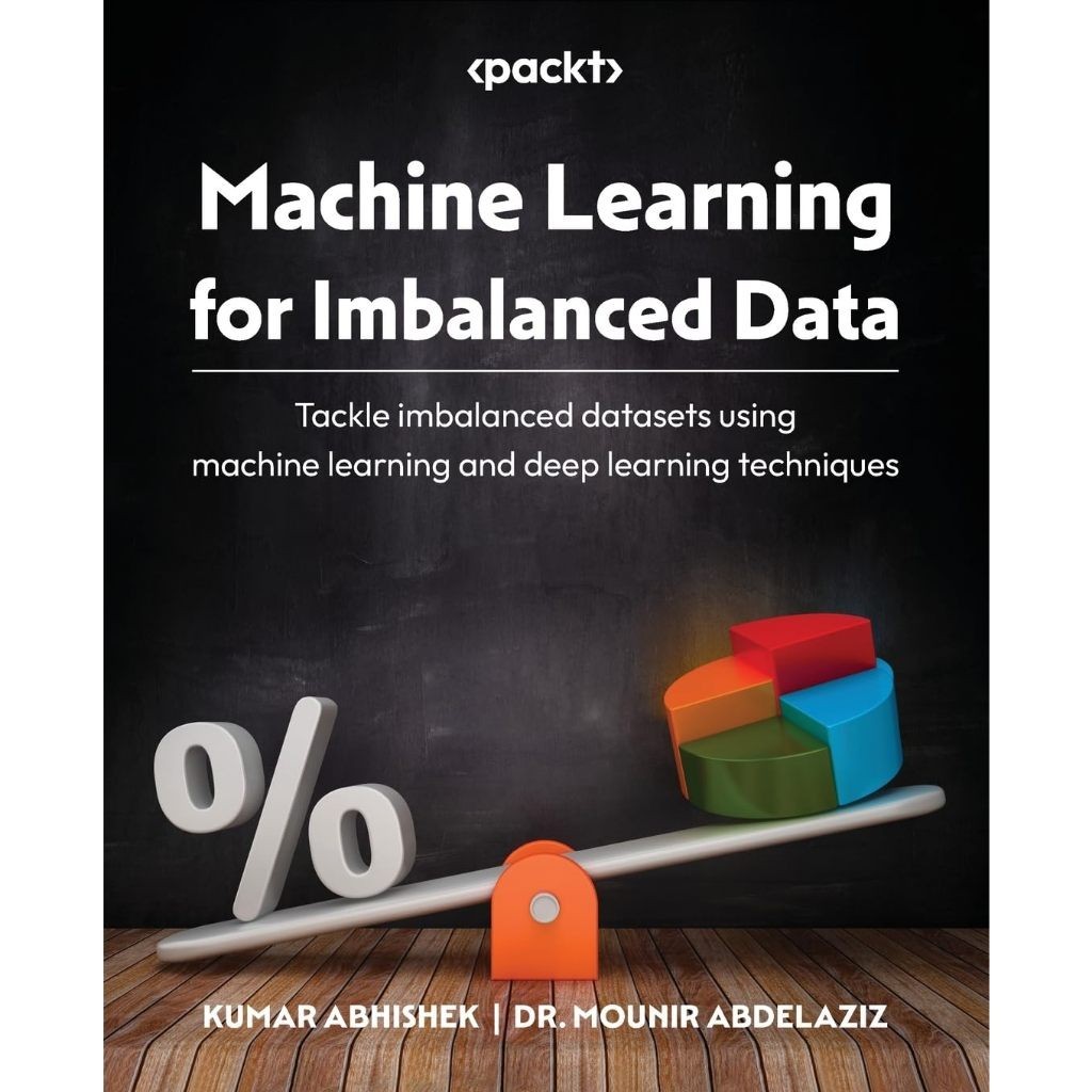 Jual Machine Learning for Imbalanced Data: Tackle imbalanced datasets using machine learning and ...
