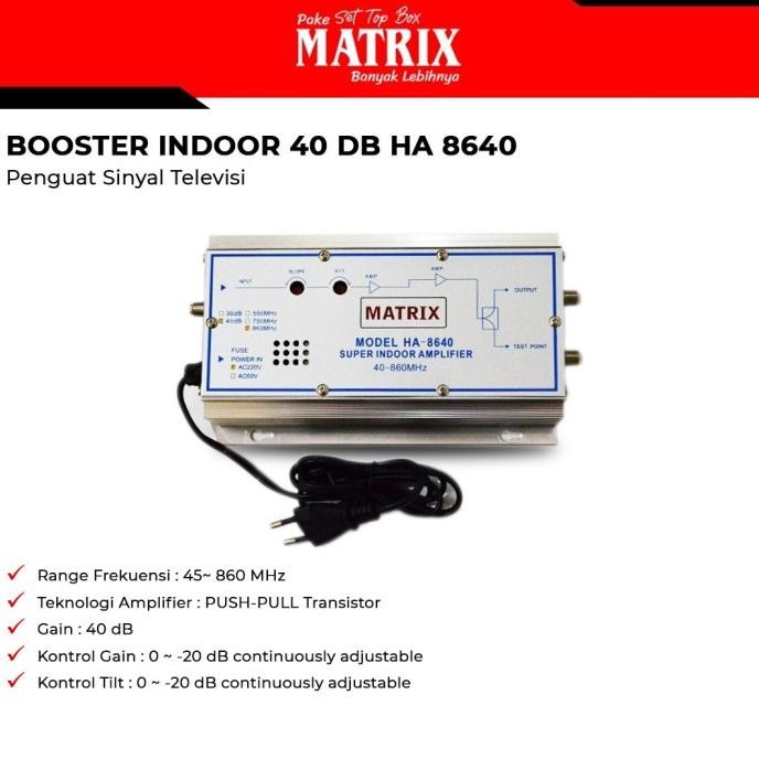 Jual BOOSTER INDOOR MATRIX HA8640 PENGUAT SINYAL 40 DB MURAH | Shopee ...