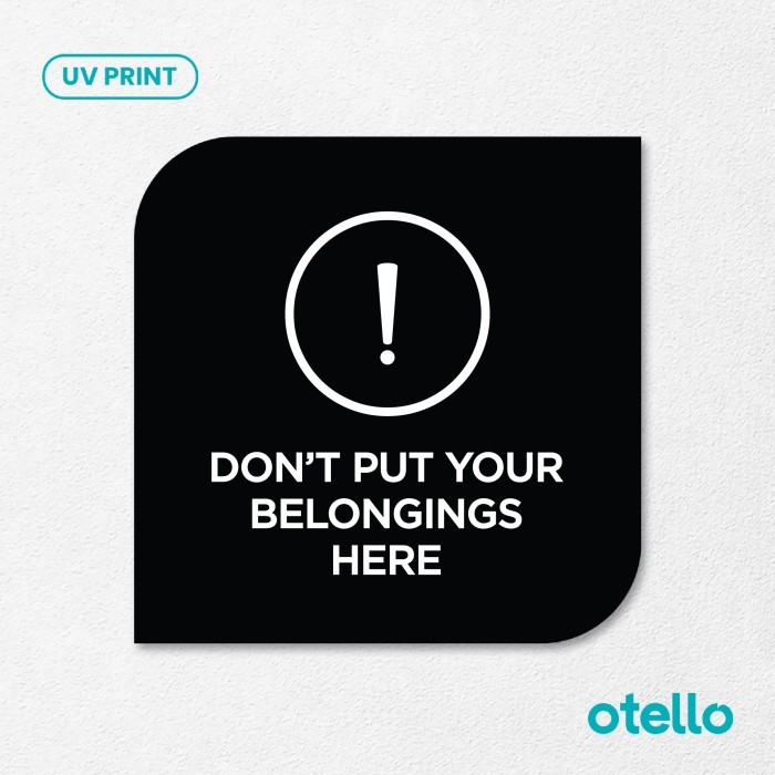 Jual Don't Put Your Belongings Here Signage Board Akrilik Tempel ...